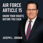 NJP - Air Force | Hire Joseph L. Jordan Attorney at Law