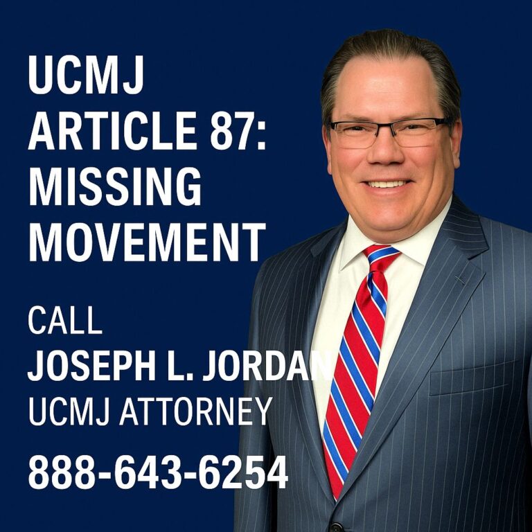 Article 87 Missing Movement | Hire Joseph L. Jordan Attorney