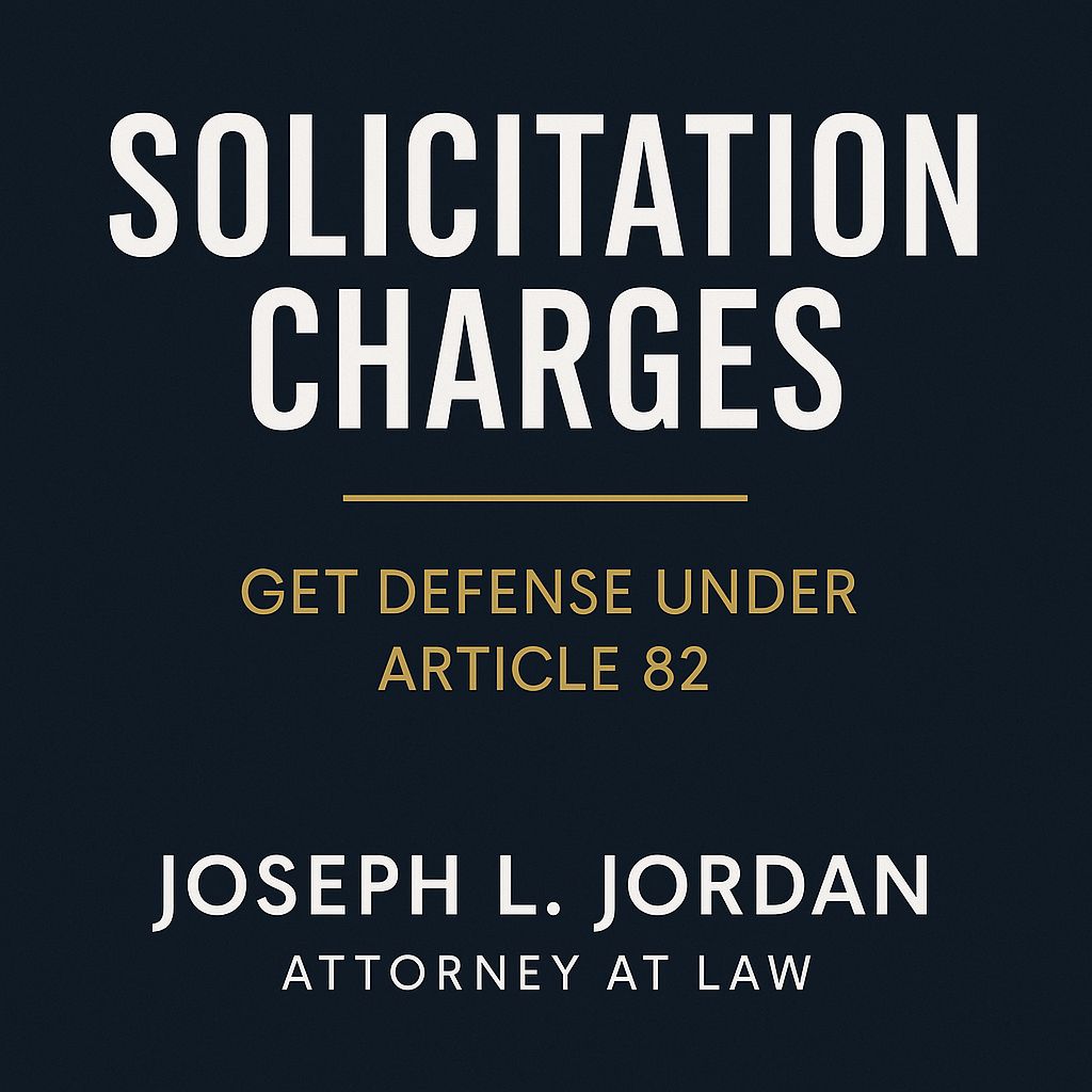 Article 82 Solicitation | Hire Joseph L. Jordan Attorney